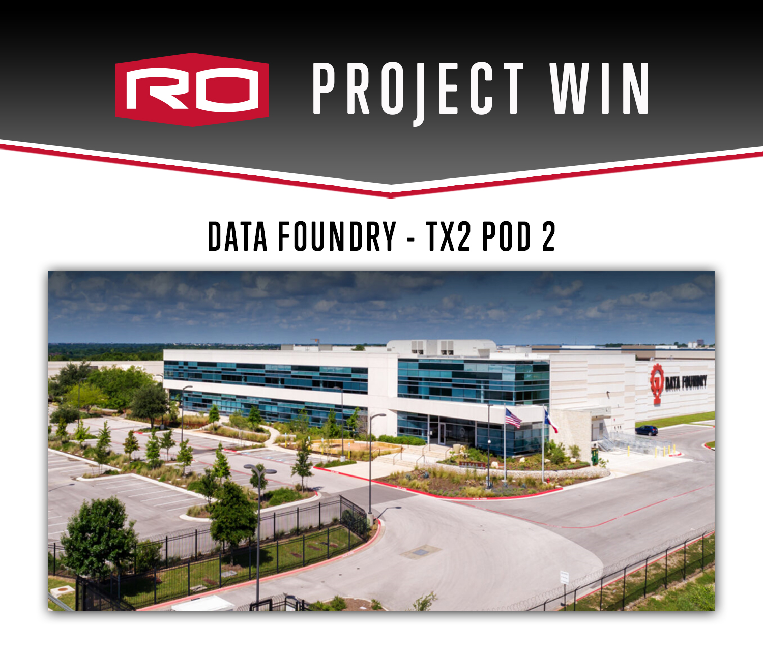 PROJECT WIN: DATA FOUNDRY- TX2 POD 2